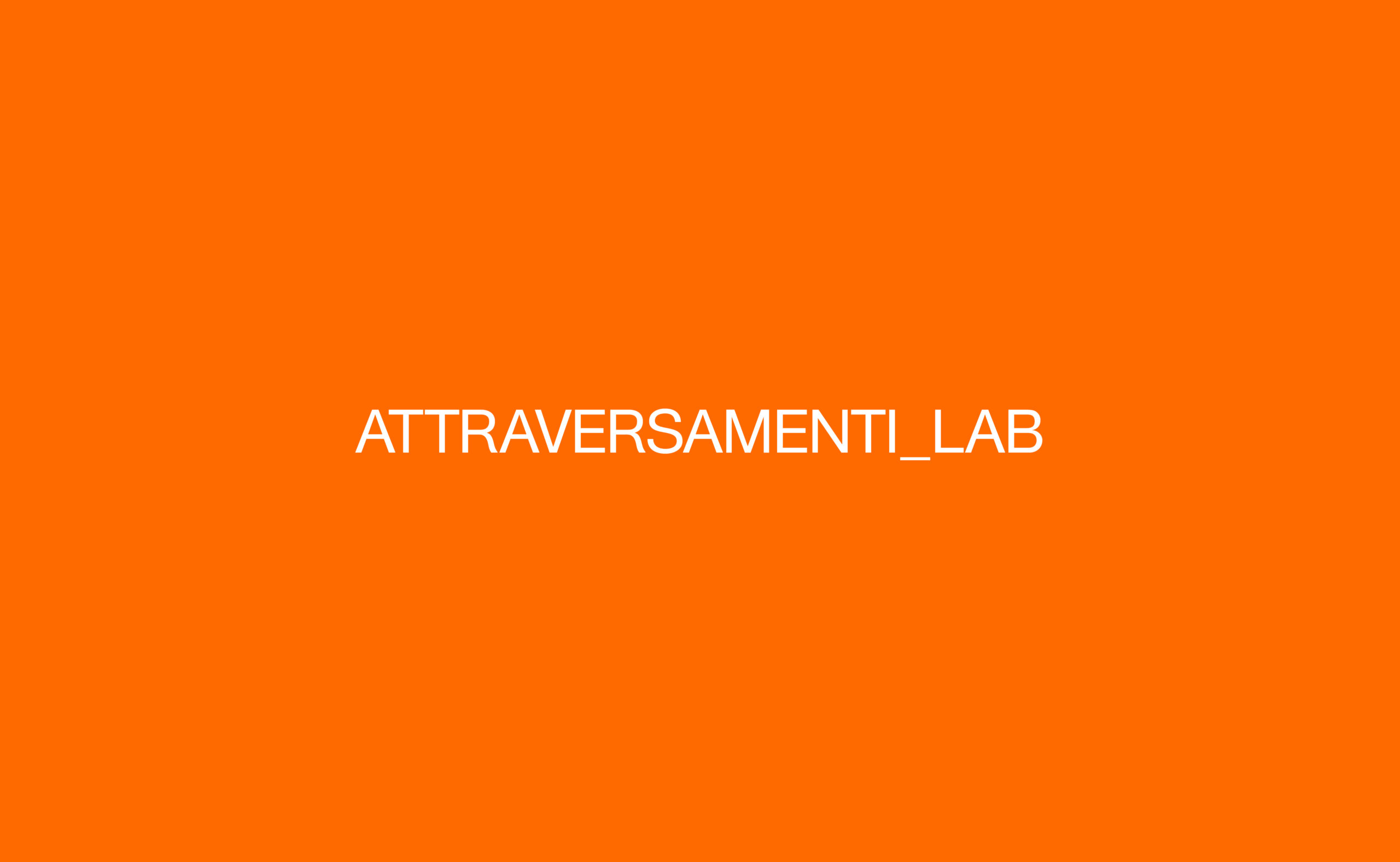 ATTRAVERSAMENTI_LAB | GAMeC